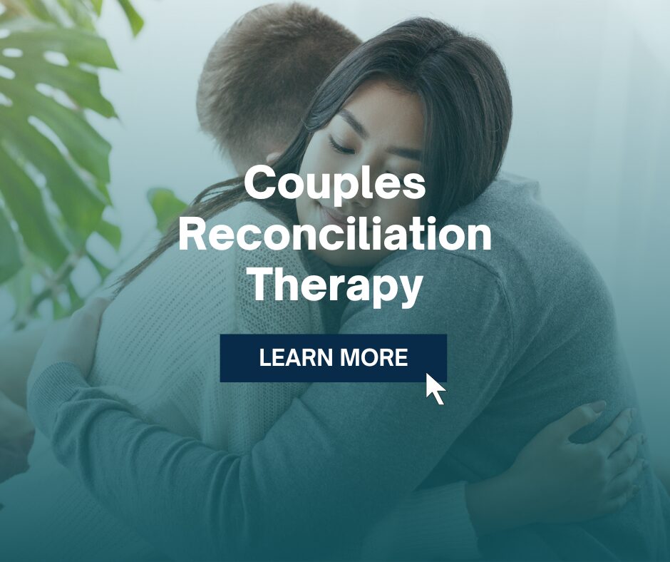 Couples Reconciliation Therapy | Couples Counseling Center